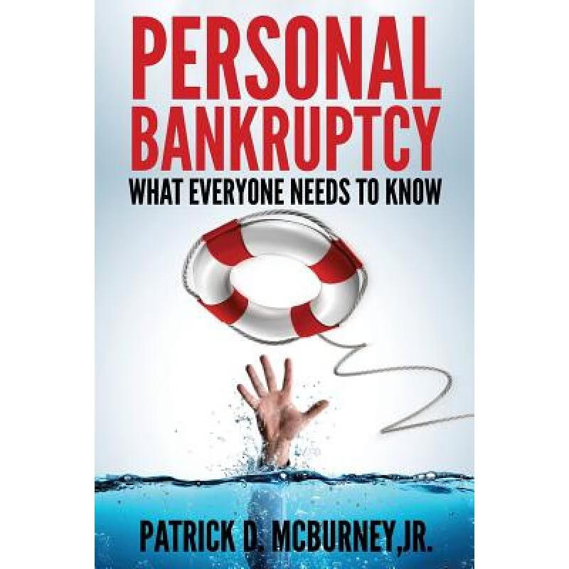 Personal Bankruptcy: What Everyone Needs to ...