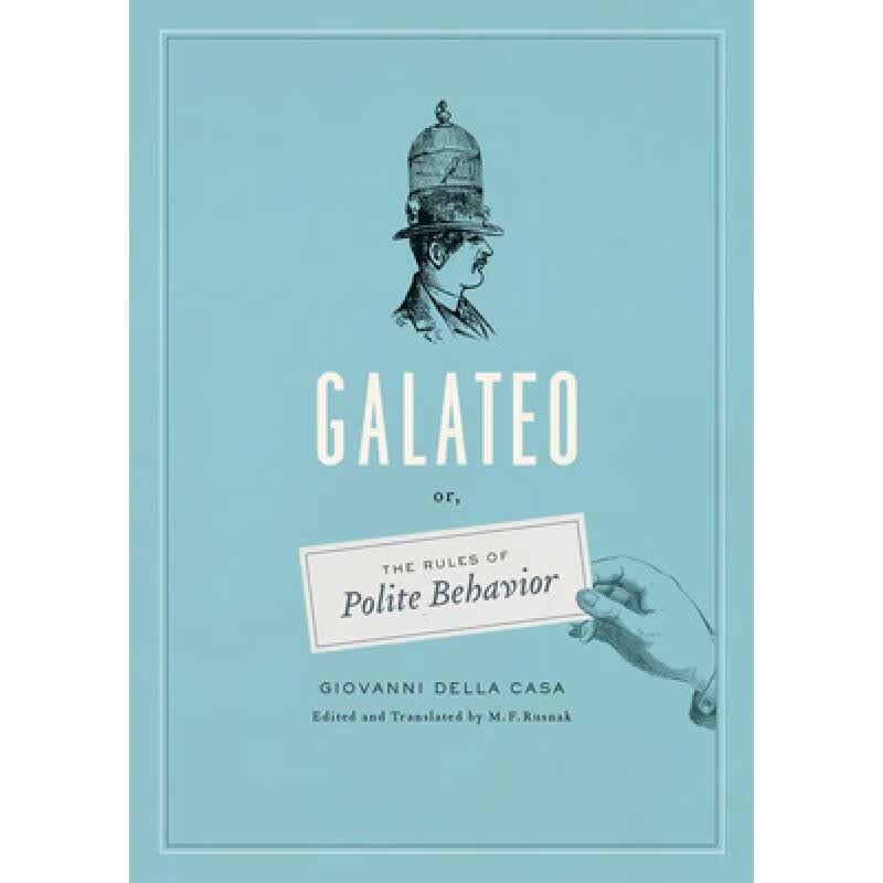 Galateo: Or, the Rules of Polite Behavior