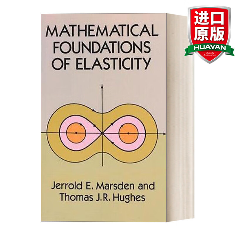 Mathematical Foundations of Elasticity 英文原版 弹性的数学基础 英文版 进口英语原版书籍