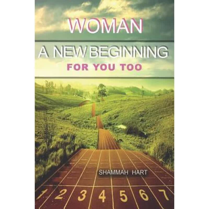 Woman, a new beginning for you too