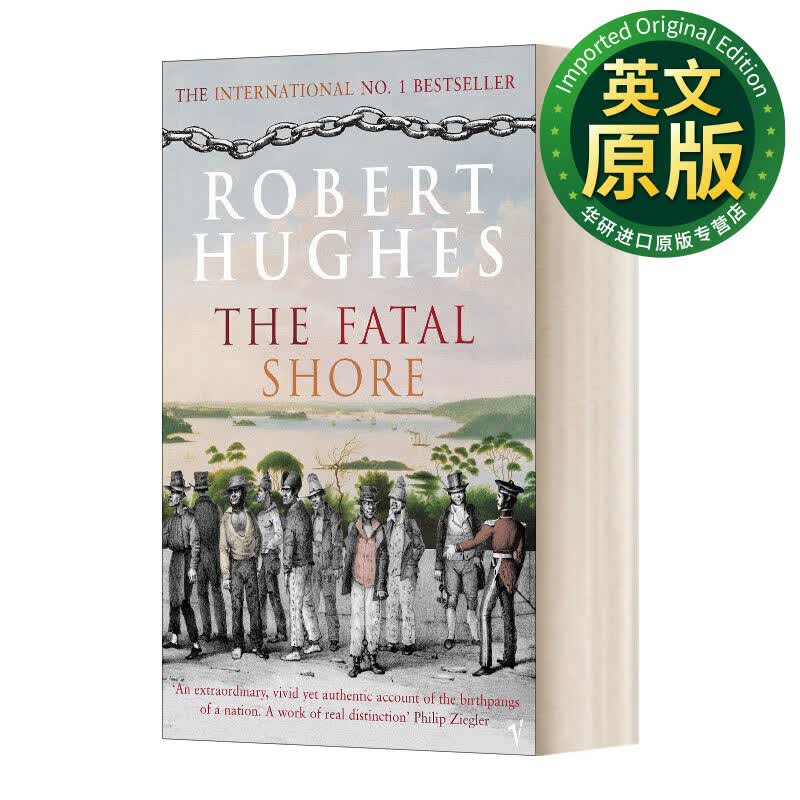 The Fatal Shore 致命的海滩 澳大利亚流犯流放史 罗伯特·休斯 英文版 进口英语原版书籍 英文原版 历史