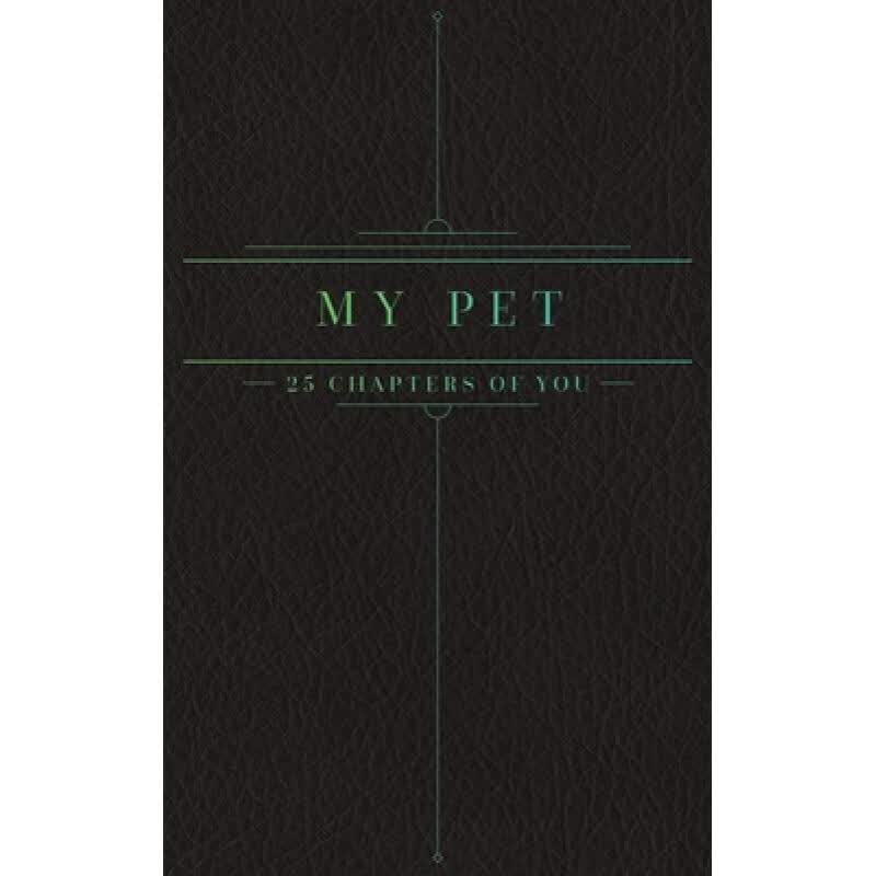 25 Chapters Of You: My Pet