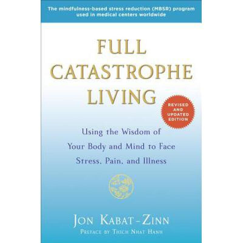 Full Catastrophe Living (Revised Edition): U... 英文原版