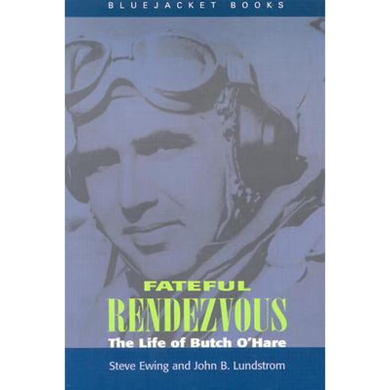 Fateful Rendezvous: The Life of Butch O'Hare