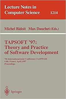 TAPSOFT’97: Theory and Practice of Software Development