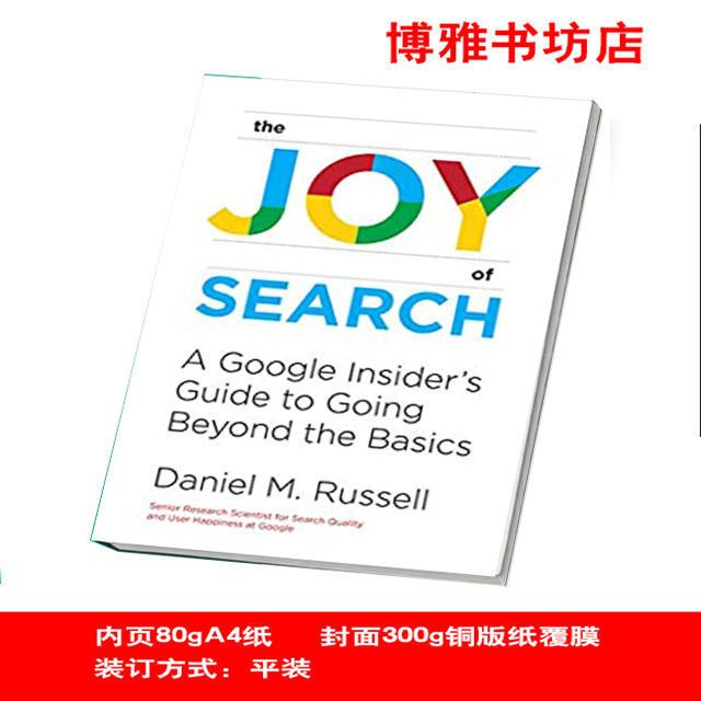 The Joy of Search: A Google Insider's Guide to GoingBeyond