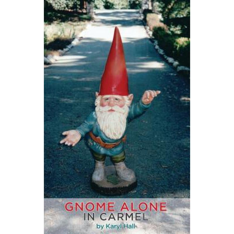 Gnome Alone in Carmel