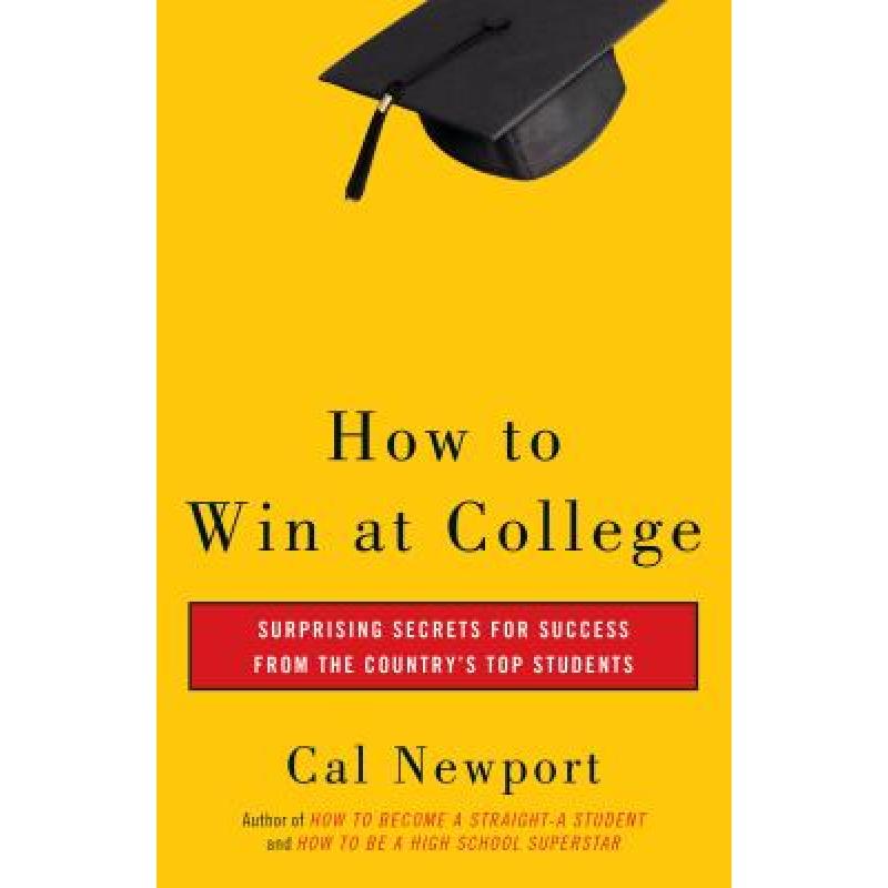 How to Win at College: Surprising Secrets fo...
