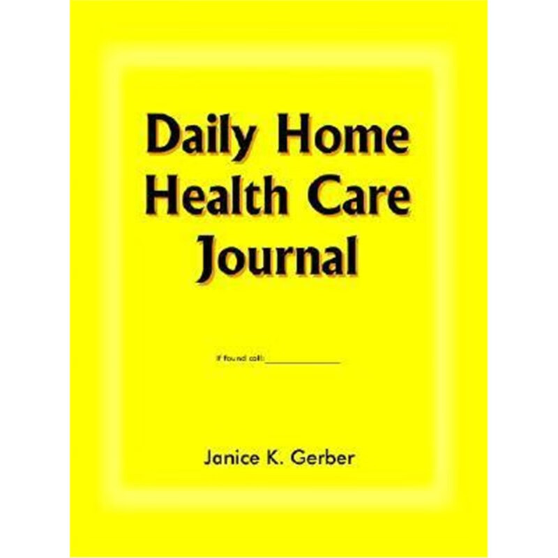 Daily Home Health Care Journal