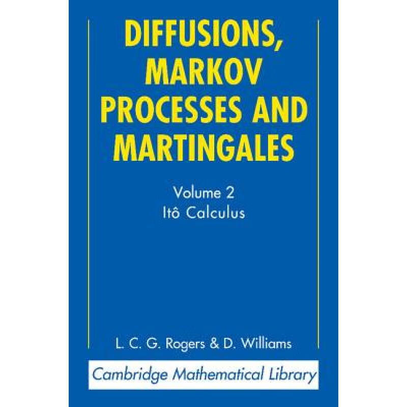 Diffusions, Markov Processes and Martingales: Volume 2, Ito Calculus: - Ito Calculus