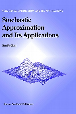 Stochastic Approximation and Its Applications