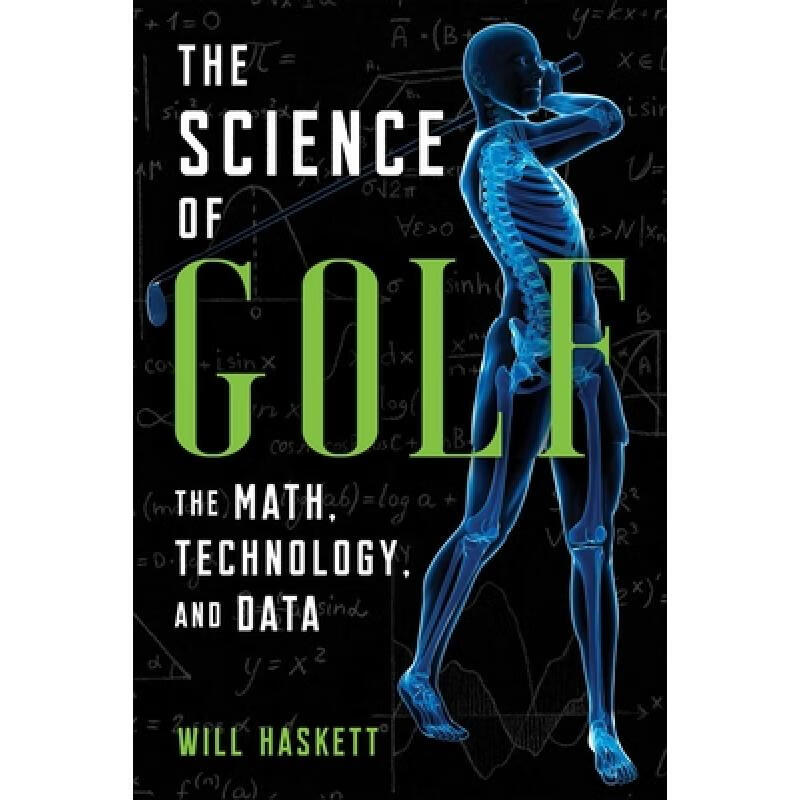 The Science of Golf: The Math, Technology, a...