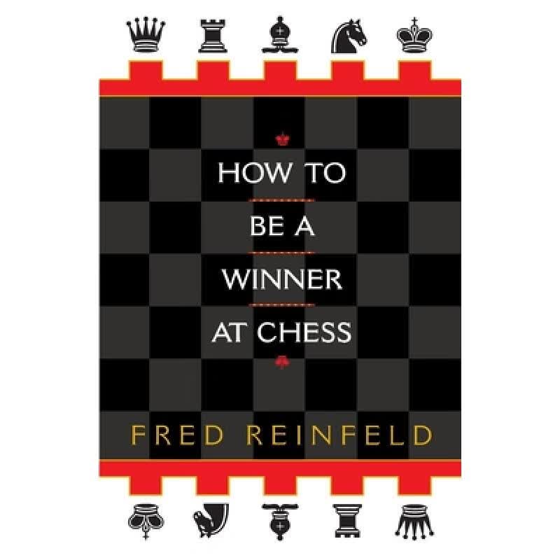 How to Be a Winner at Chess