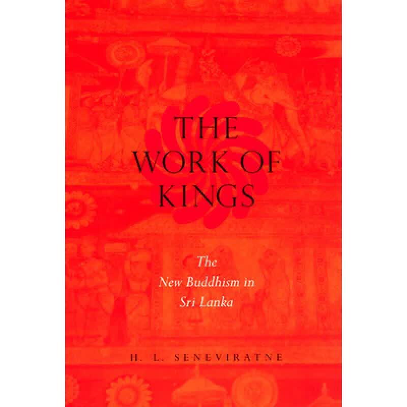 Work of Kings: The New Buddhism in Sri Lanka