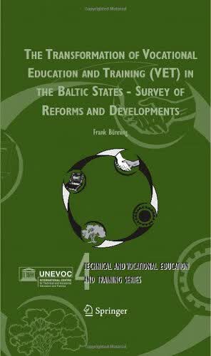 The Transformation of Vocational Education and Training (VET) in the Baltic States - Survey