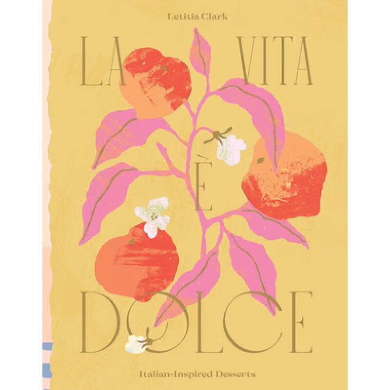 La Vita E Dolce: Italian-Inspired Desserts
