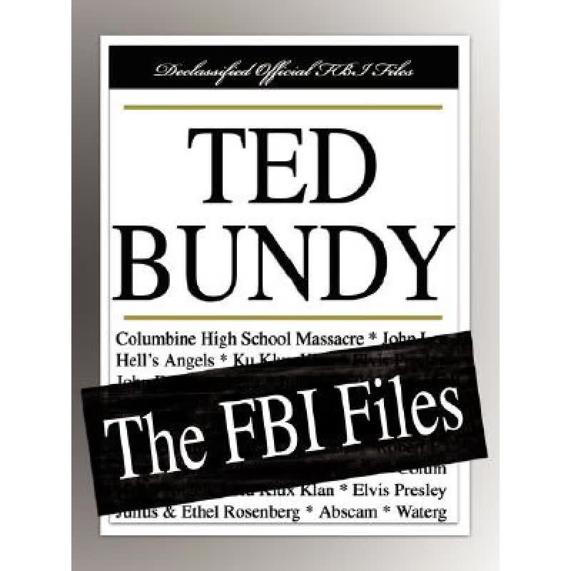 Ted Bundy: The FBI Files