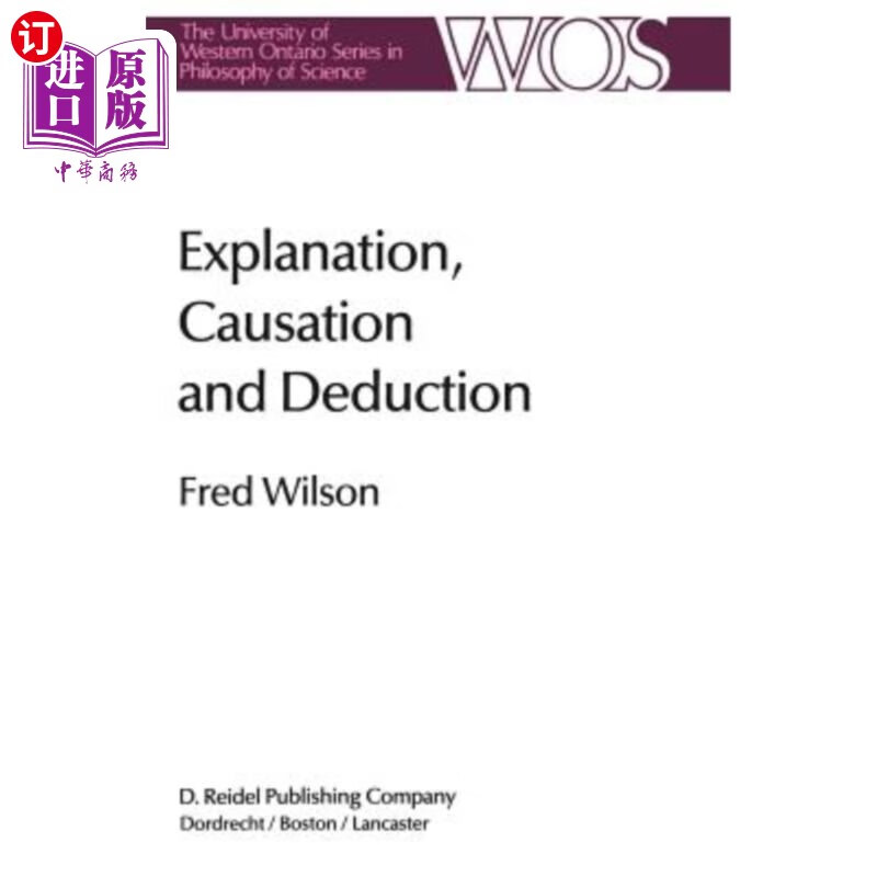 海外直订Explanation, Causation and Deduction 解释、因果和演绎