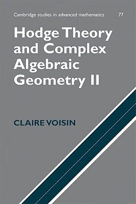 现货 霍奇理论与复代数几何卷二 Hodge Theory and Complex Algebraic Geometry II: Volume 2