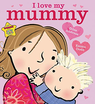 英文原版 I Love My Mummy. Giles Andreae \x26 Emma Dodd 我爱我的妈妈 低幼 儿童绘本