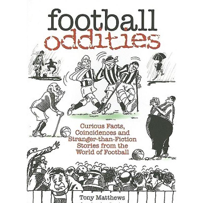 Football Oddities: Curious Facts, Coincidenc...