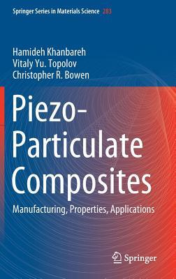 Piezo-Particulate Composites: Manufacturing, Pro