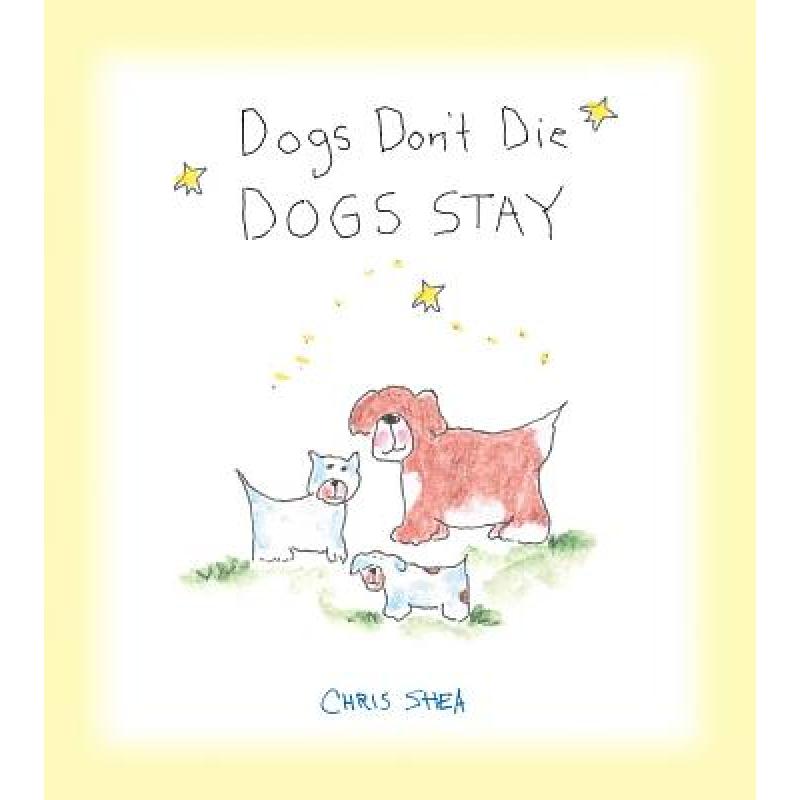Dogs Don't Die Dogs Stay