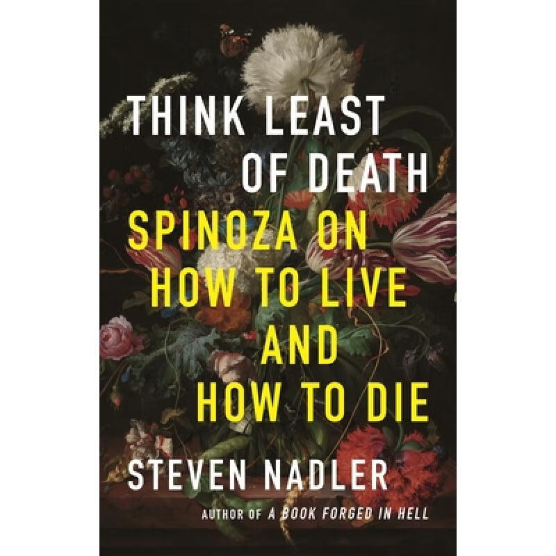 少考虑死亡 Think Least of Death: Spinoza on How t...