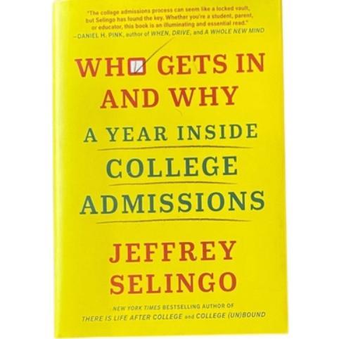 Who Gets In and Why A Year Inside College