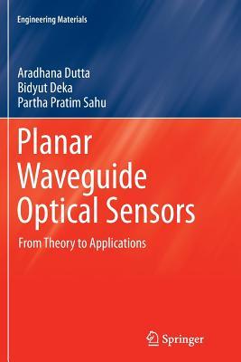Planar Waveguide Optical Sensors: From Theory to