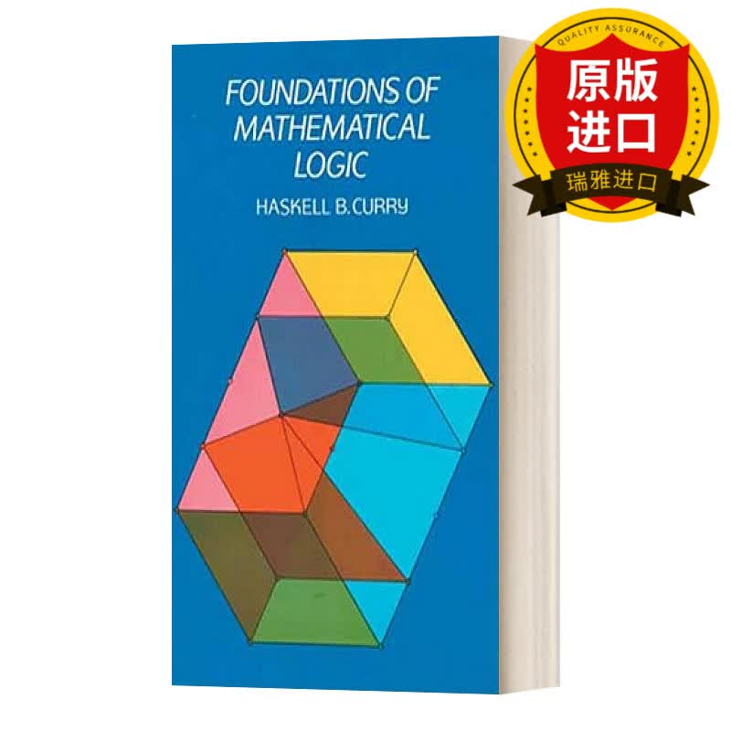 英文原版  Foundations of Mathematical Logic 数理逻辑基础 英文版 Haskell 进口英语原版书籍