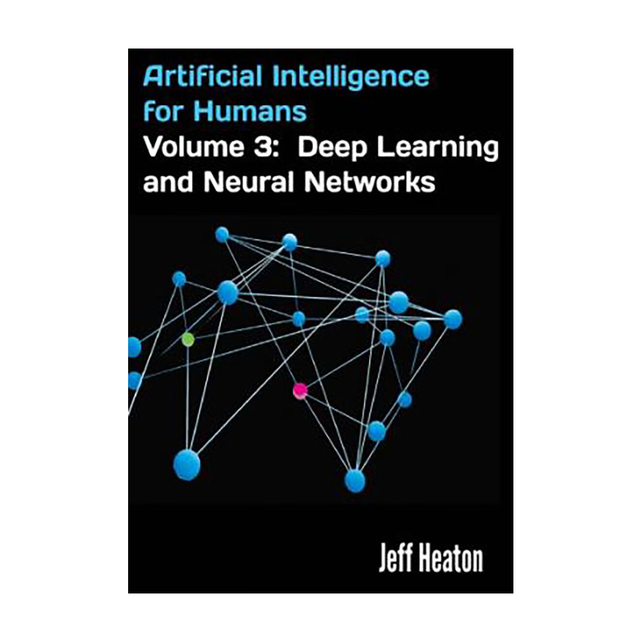 Artificial Intelligence for Humans, Volume 3