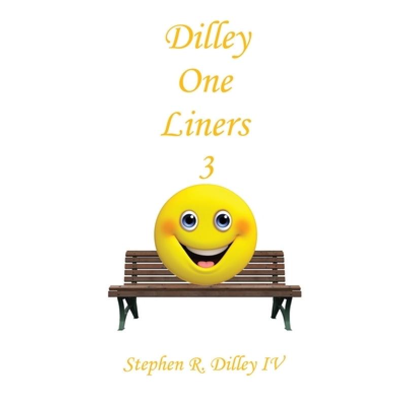 Dilley One Liners 3