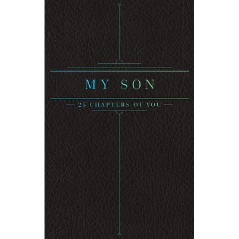 25 Chapters Of You: My Son