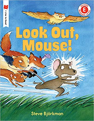 LOOK OUT, MOUSE!