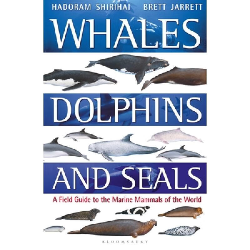 鲸鱼、海豚和海豹 Whales, Dolphins and Seals: A field...