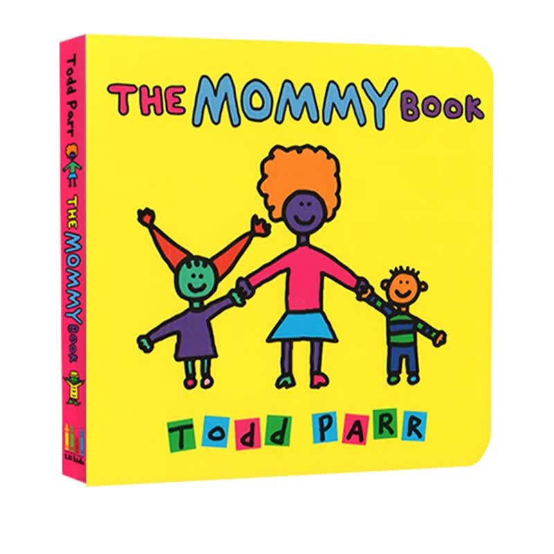 英文原版 The Mommy Book 纸板书 宝宝情商培养 淘弟有个大世界 Todd Parr 儿童家庭成长亲子教育绘本