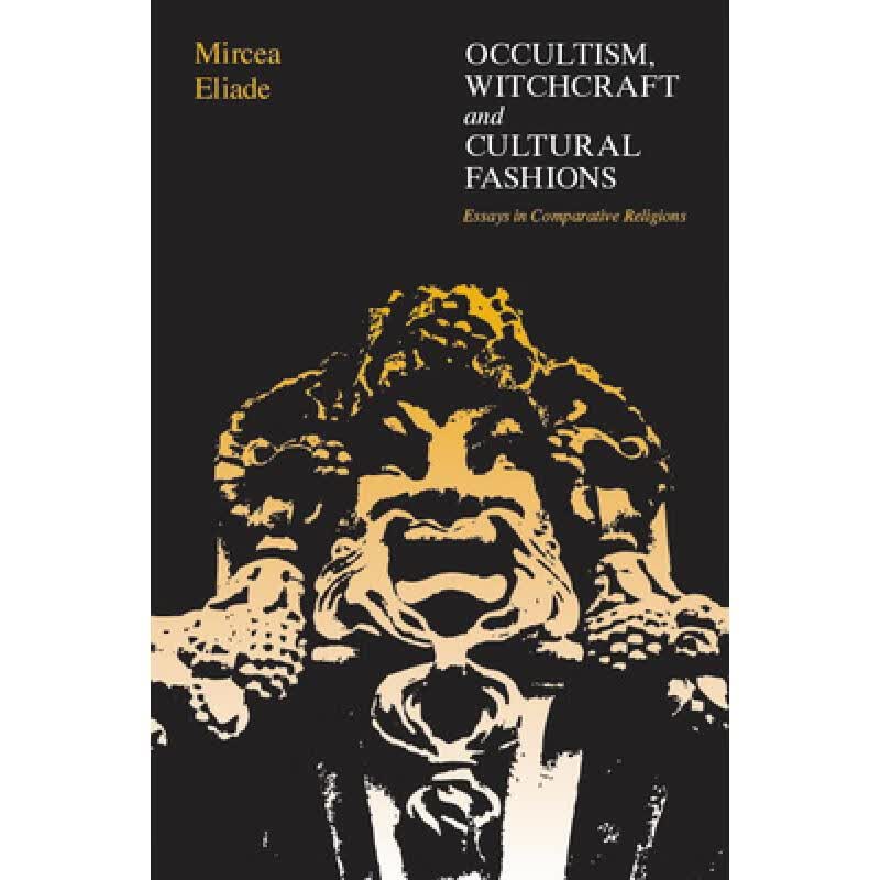 Occultism, Witchcraft and Cultural Fashions:...