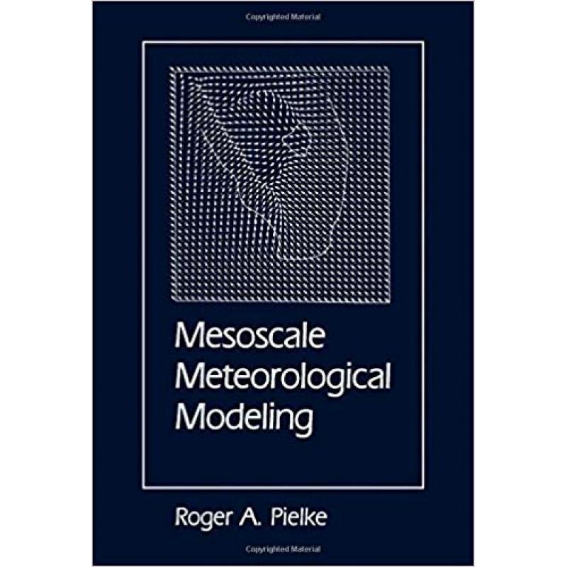 Mesoscale Meteorological Modeling