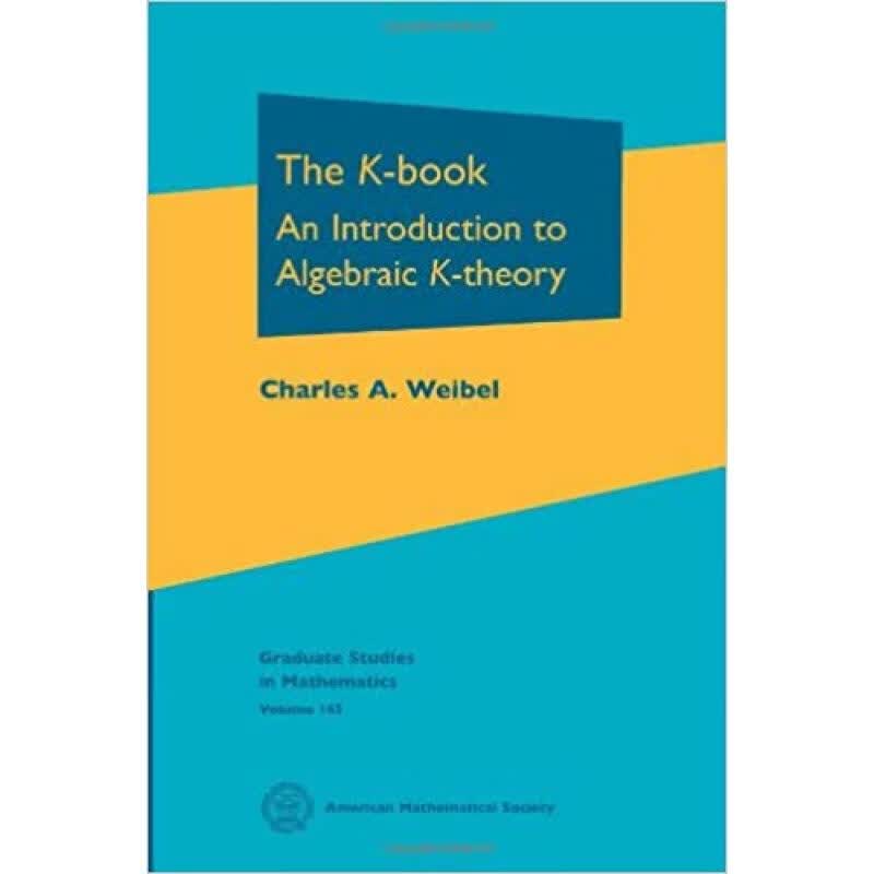 现货 代数K理论导论 K-book: An Introduction to Algebraic...