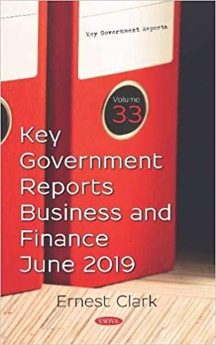 Key Government Reports. Volume 33: Business and