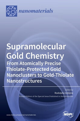 Supramolecular Gold Chemistry: From Atomically Precise Thiolate-Protected Gold Nanoclusters
