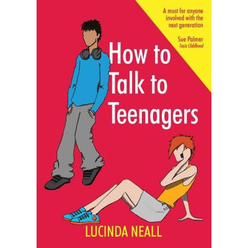 How to Talk to Teenagers