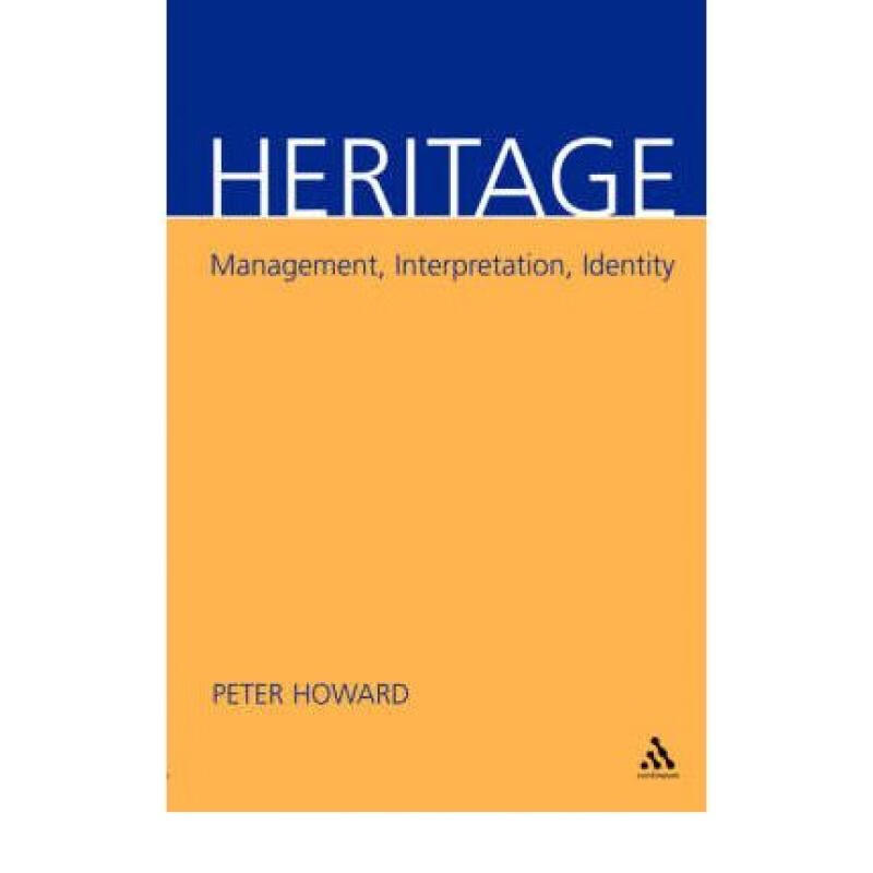 Heritage: Management, Interpretation, Identity