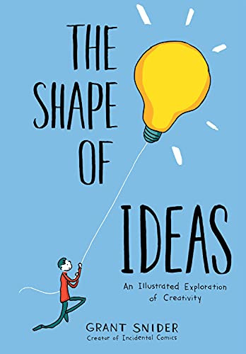 The Shape of Ideas: An Illustrated Exploration of Creativity