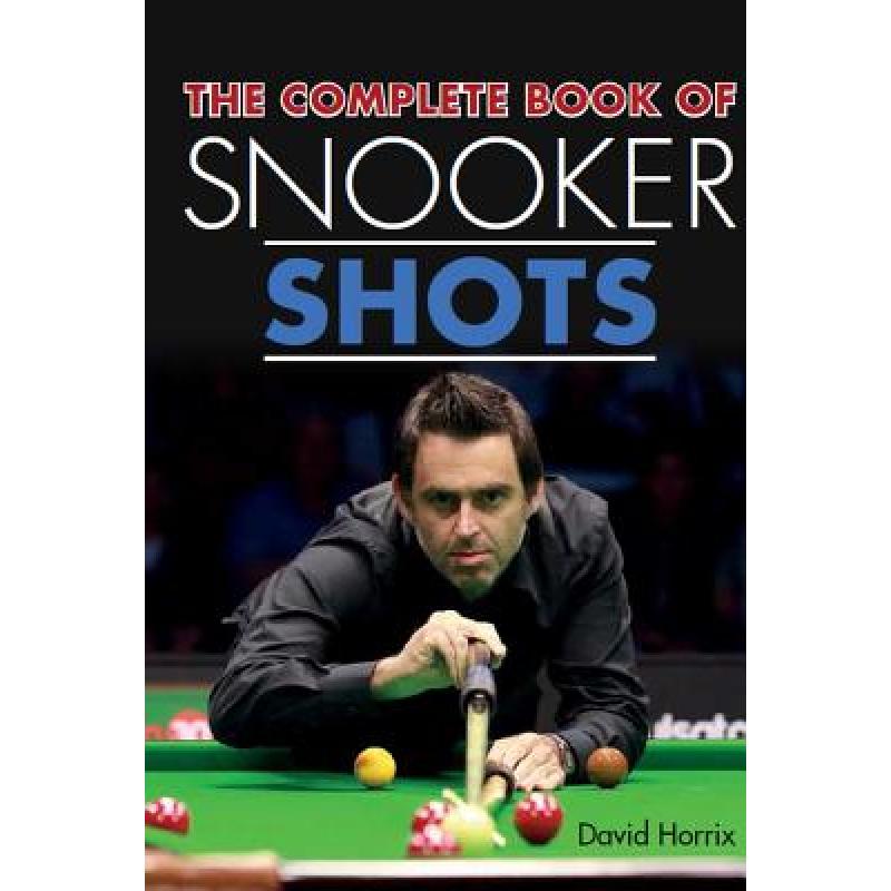 The Complete Book of Snooker Shots