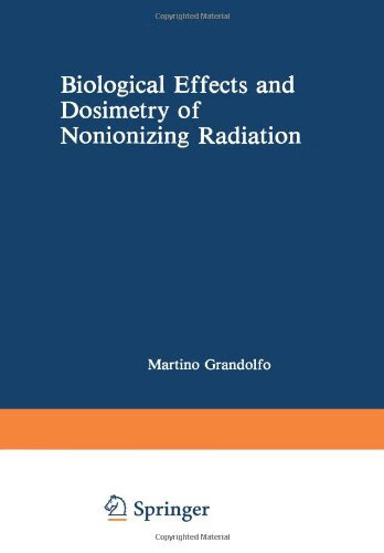 Biological Effects and Dosimetry of Nonionizing Radiation