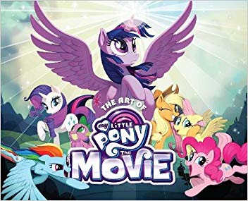 ART OF MY LITTLE PONY: THE MOVIE