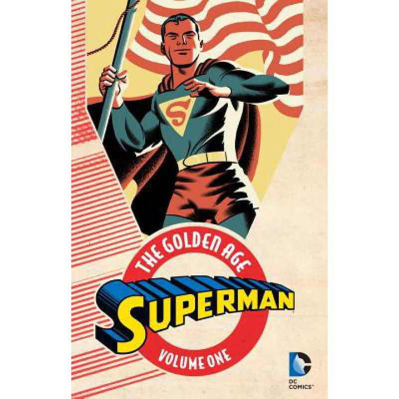 Superman: The Golden Age, Volume 1 英文原版