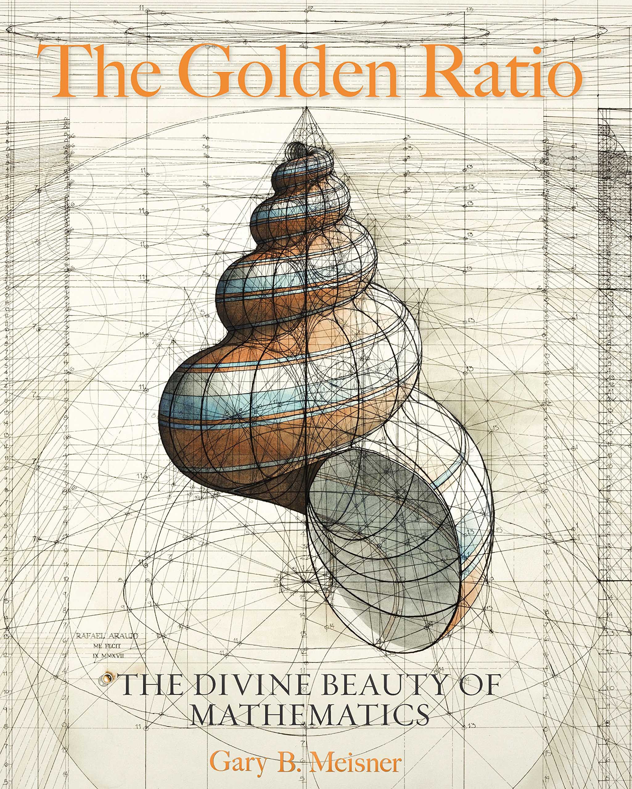 The Golden Ratio: The Divine Beauty of